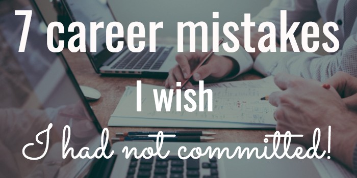 Career Mistakes Your Should Not Commit,Career Mistakes To Avoid!